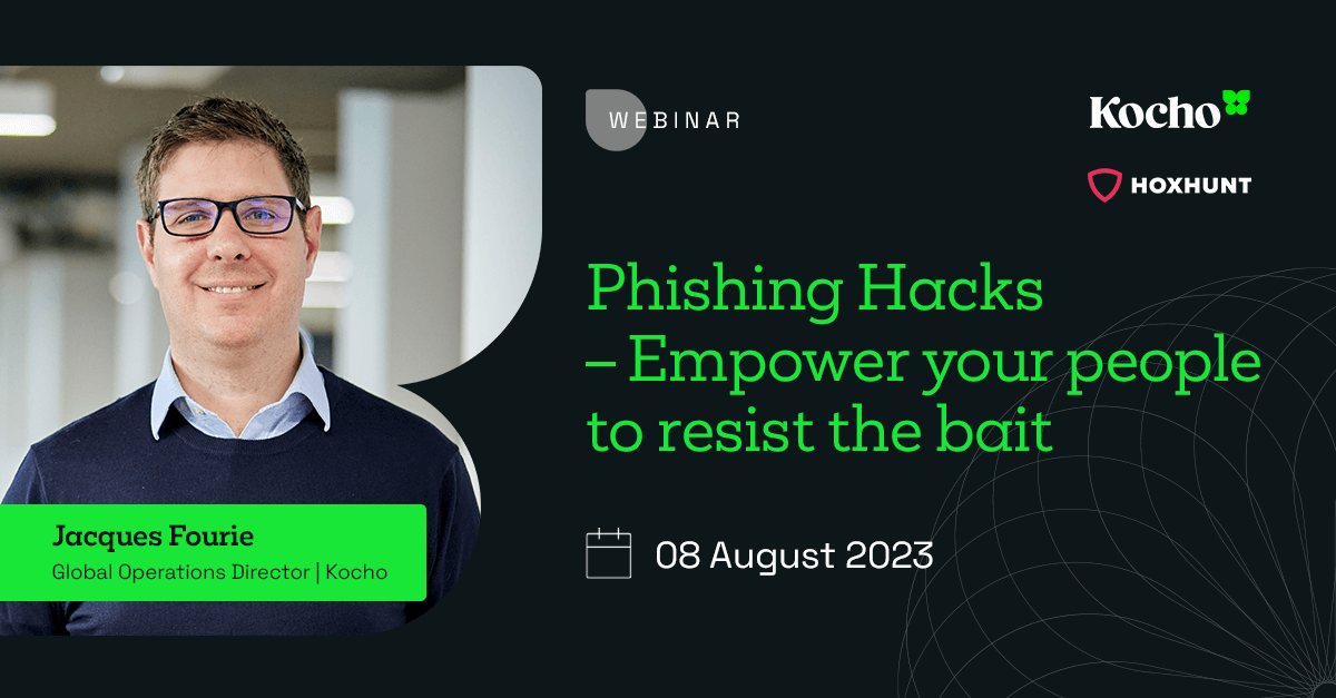 Phishing Hacks: Empower your people to resist the bait