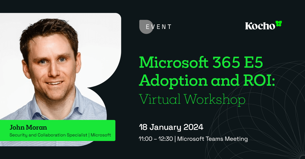 Microsoft 365 E5 Adoption and ROI: Virtual Workshop