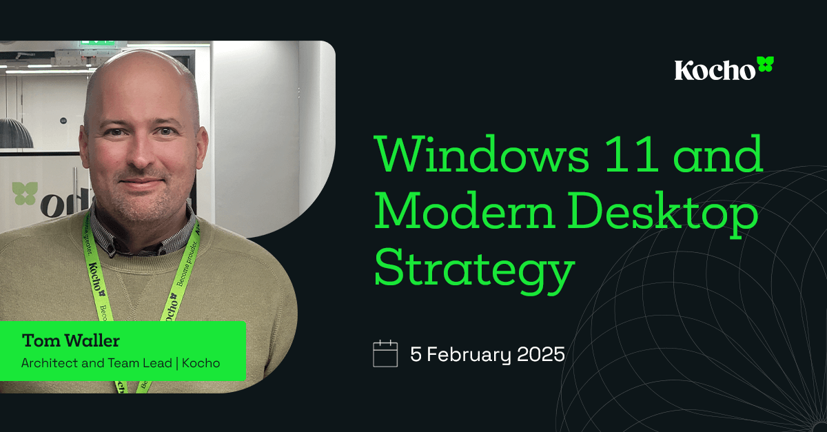 Windows 11 and Modern Desktop Strategy