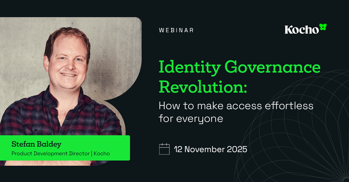 Identity Governance Revolution: How to make access effortless for everyone
